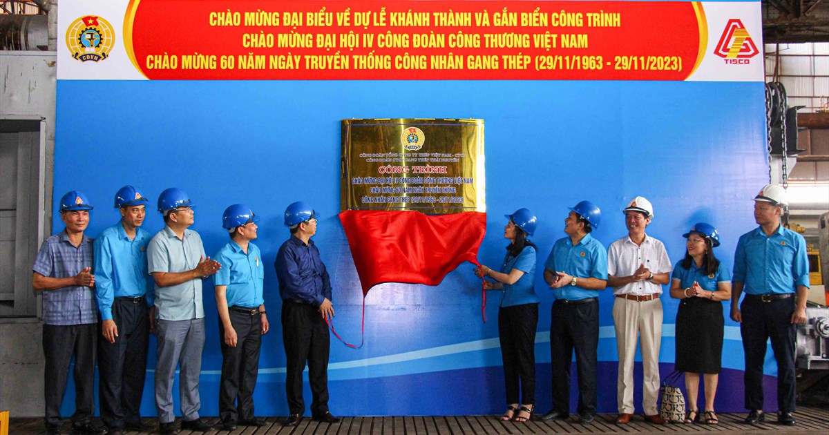 VNSTEEL gắn biển công trình chào mừng Đại hội Công đoàn các cấp